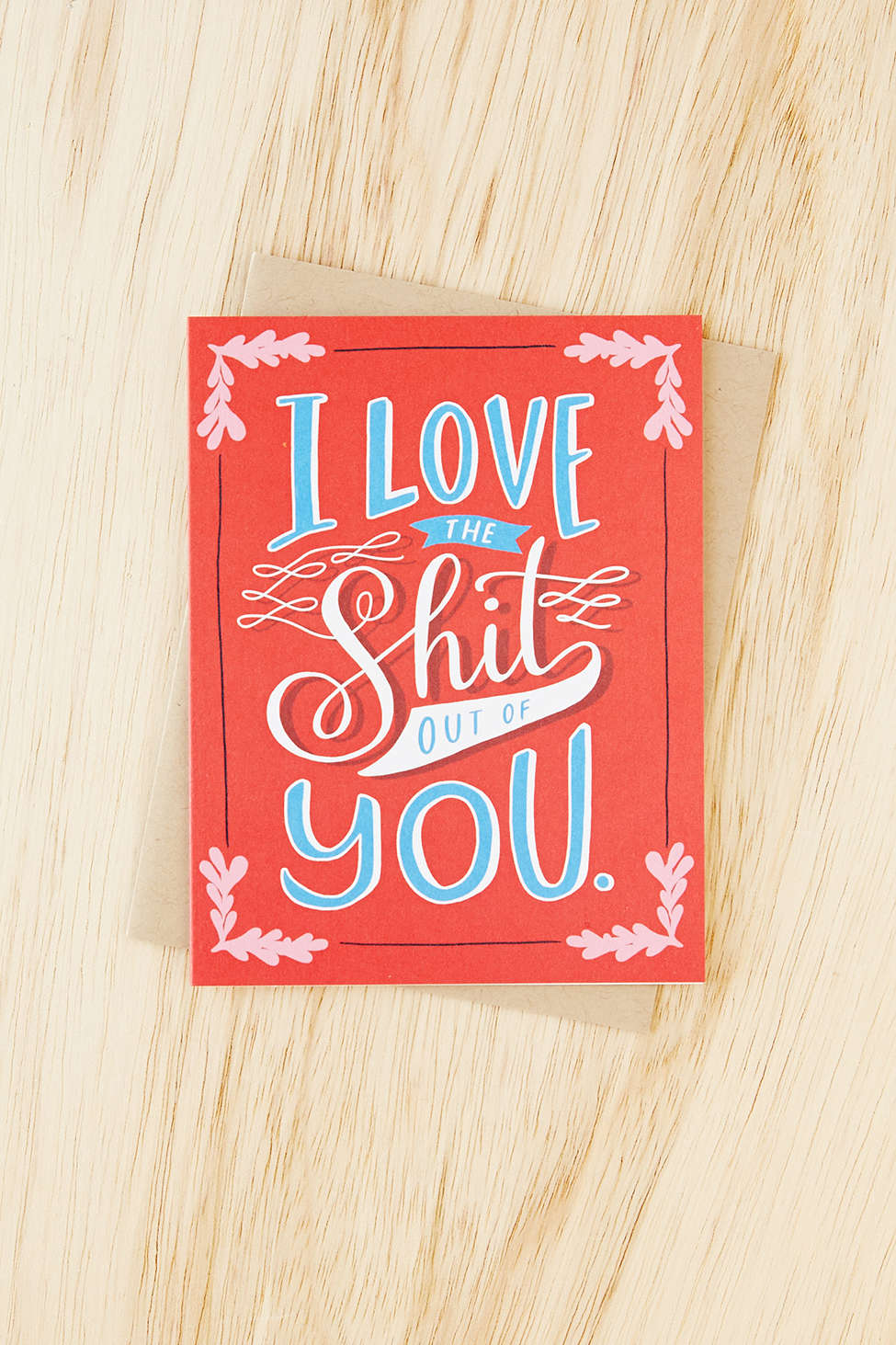 Valentines: I Heart the S**t Out Of You - Cool Gifting